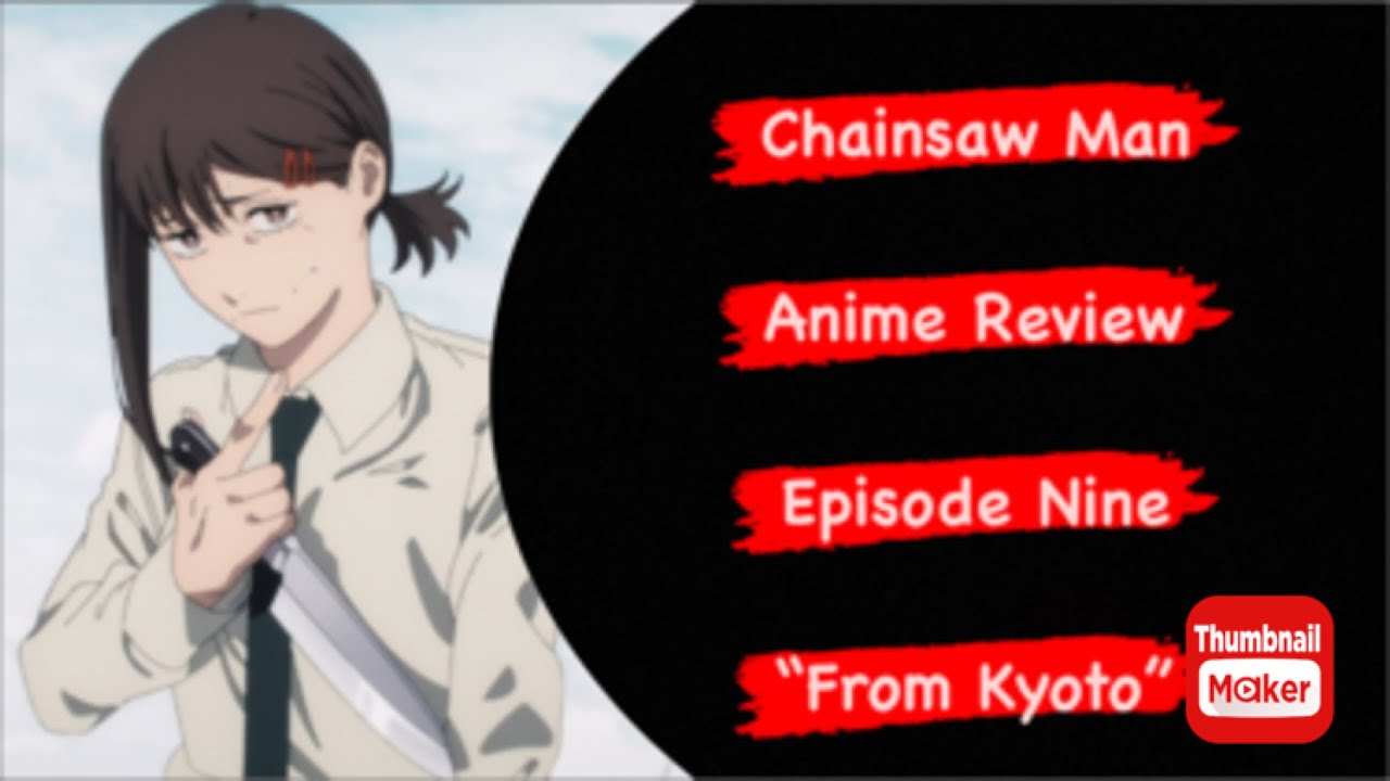Chainsaw Man Anime Review Episode 9 - “From Kyoto” #chainsawman # ...
