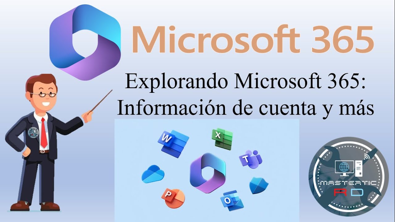 Introducción a Microsoft 365: Explorando y comprendiendo la información ...