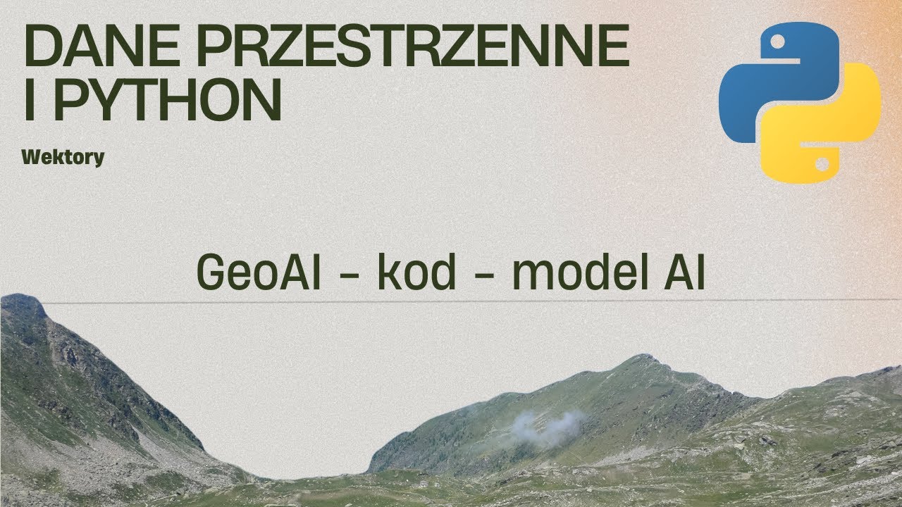 Dane przestrzenne i Python - GeoAI - ćwiczenia 2 (model AI) - YouTube
