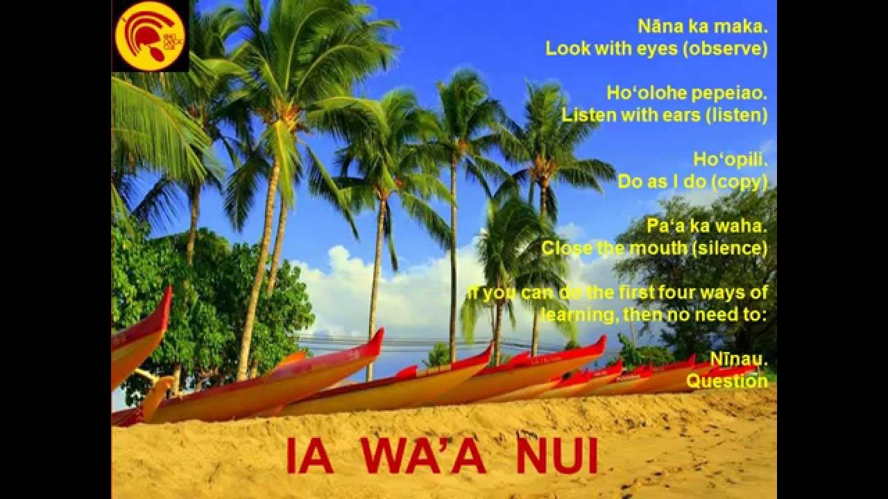 Learn the Ia Wa'a Nui Chant from Native Hawaiian Cultural Practitioner ...