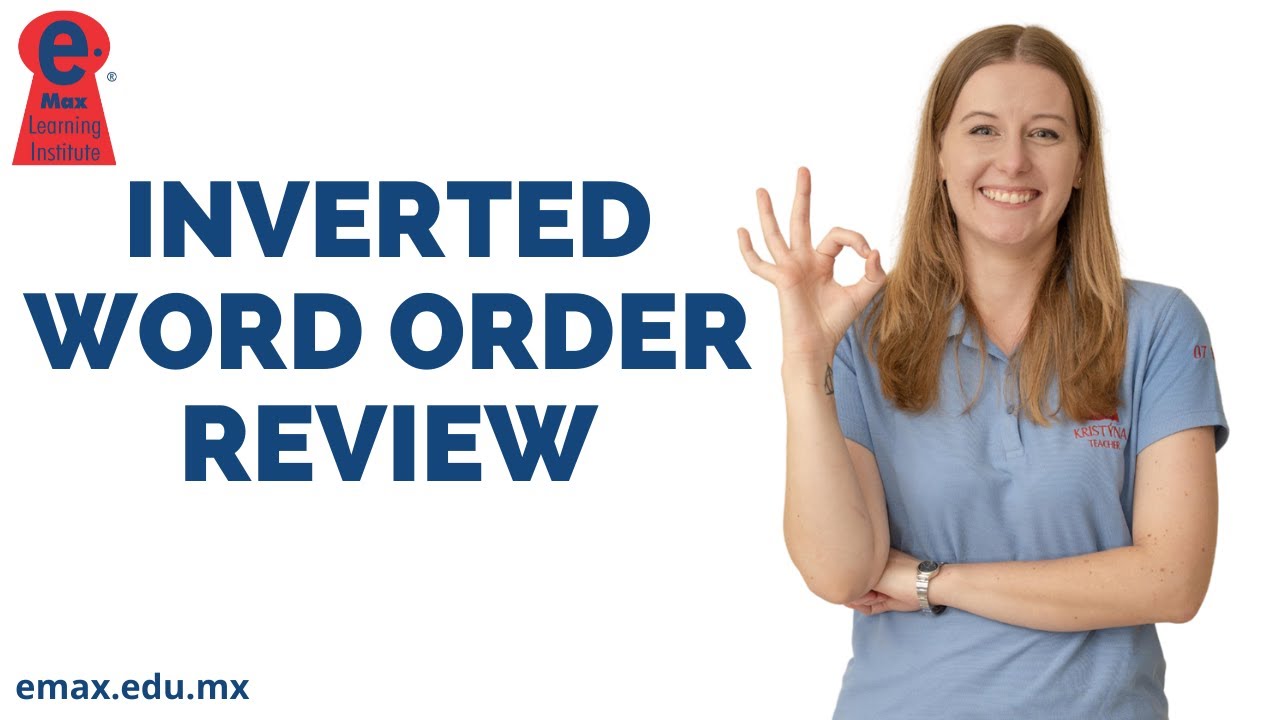 Inverted word order review - Este es un repaso para reforzar el tema ...