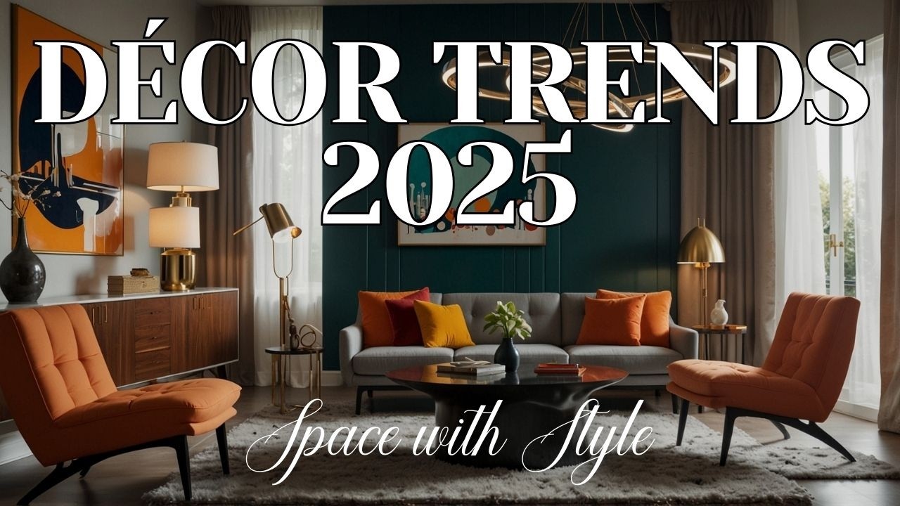 4K, Home Décor Trends 2025: Transform Your Space with Style and ...