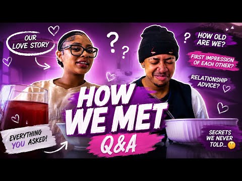 HOW WE MET + Q&A💀😭