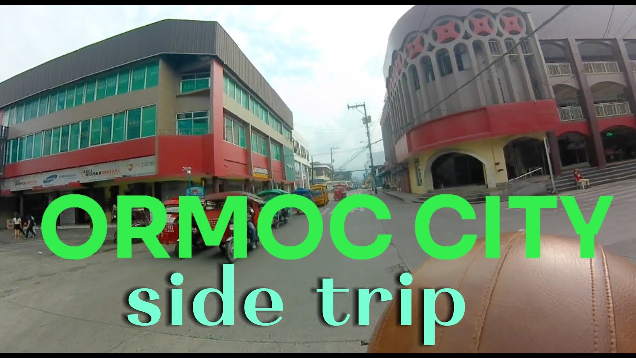 ORMOC CITY/ Side Trip - YouTube