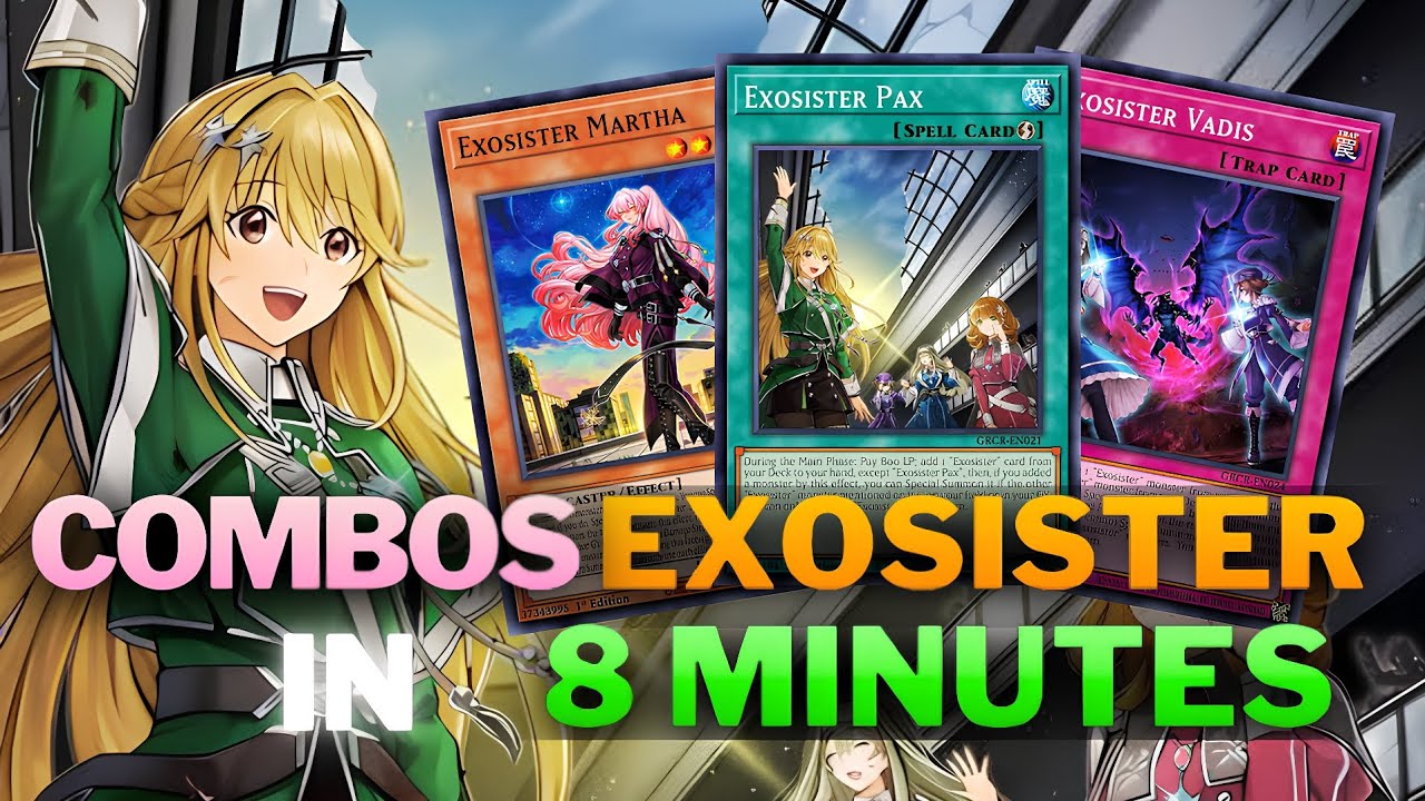 EXOSISTER DECK - Combos To Play in 8 Minutes! Beginner Guide | YUGIOH ...