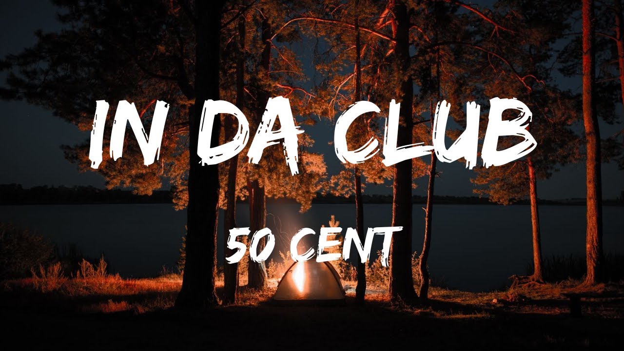 50 Cent - In Da Club (Lyrics ) - YouTube