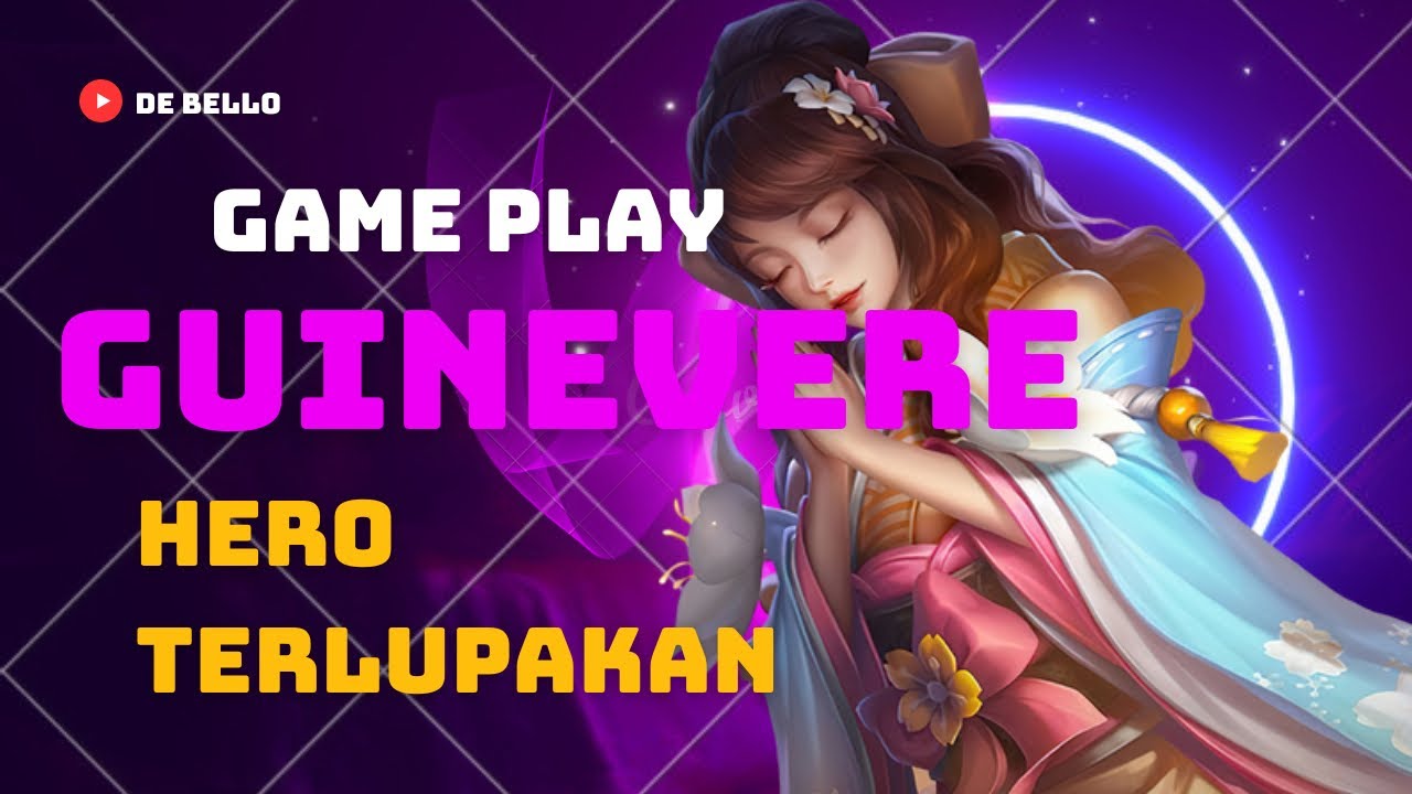 GUINEVERE ~ Hero yg terlupakan | MLBB - YouTube
