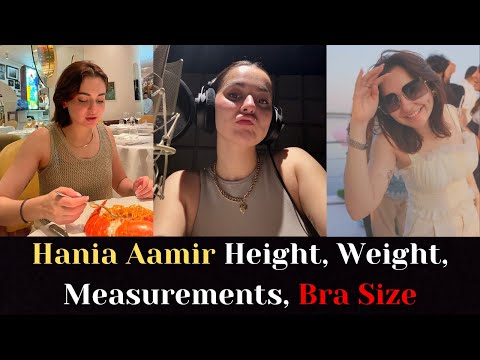 Hania Aamir Height, Weight, Measurements, Bra Size, Shoe Size