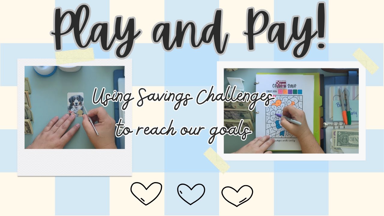 Play & Pay || Using Savings Challenges and Games to reach our goals ...