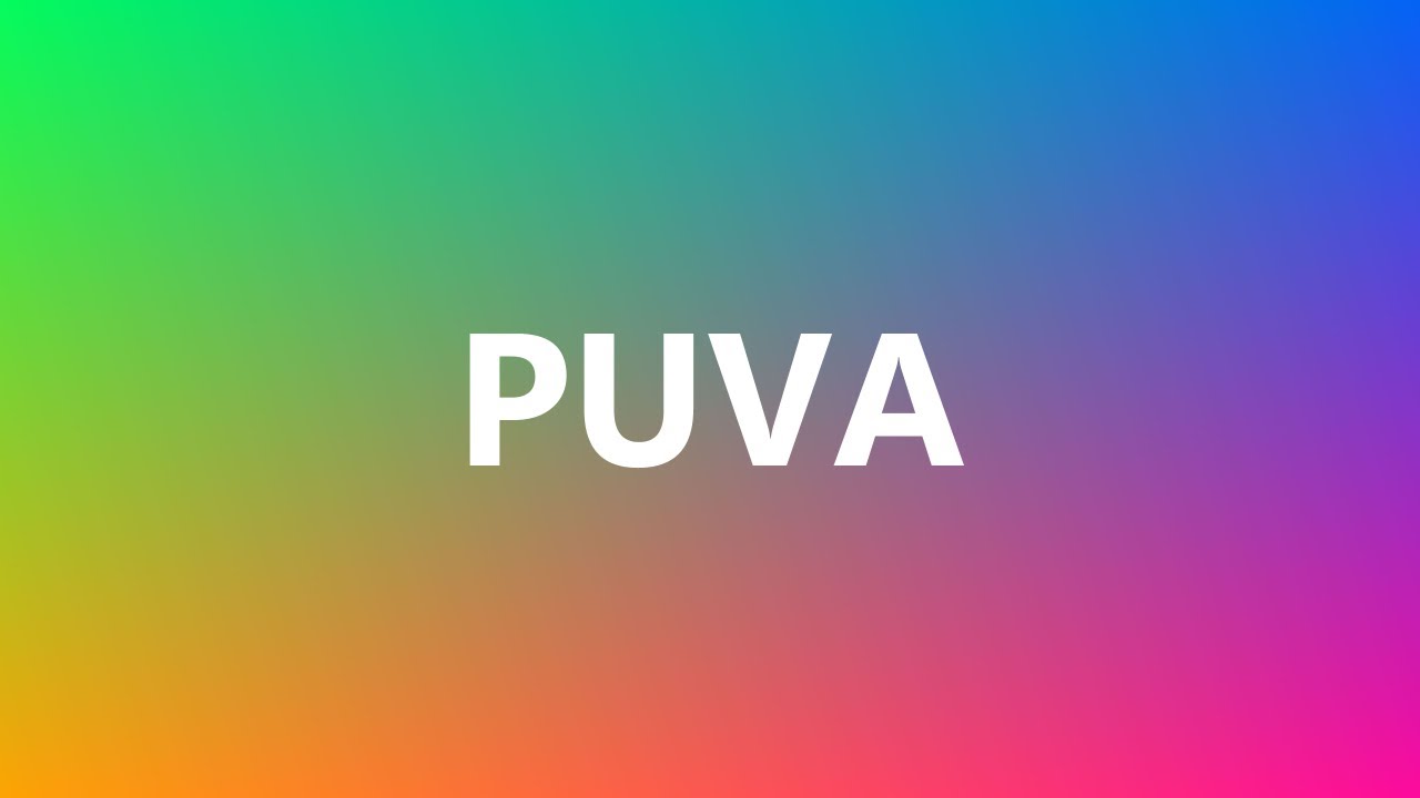 PUVA - Medical Definition and Pronunciation - YouTube