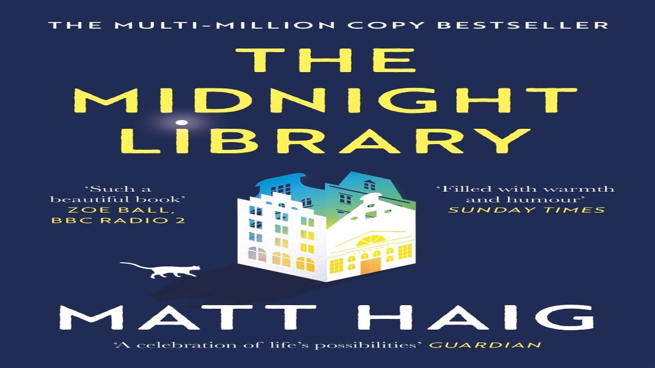 The Midnight Library | Matt Haig | Library | Summary - YouTube