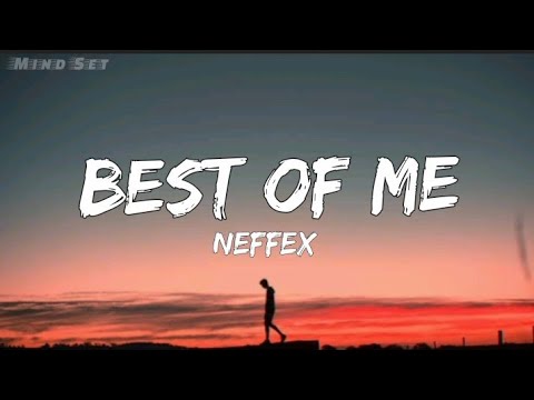 Neffex - Best Of Me ( Lyrics ) Mind Set - YouTube