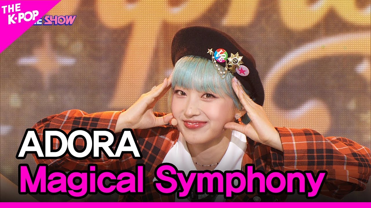 ADORA, Magical Symphony [THE SHOW 221004] - YouTube