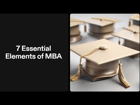 7 Essential Elements of MBA|Case study|Projects|Leadership skill|Communication|AI tool| coursera ...