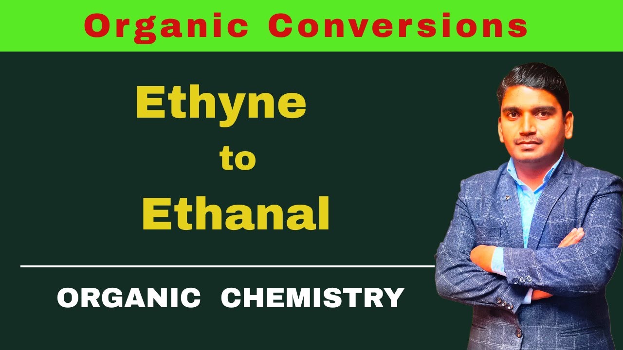 Ethyne convert into Ethanal, Preparation of aldehyde, Hydrogenation ...