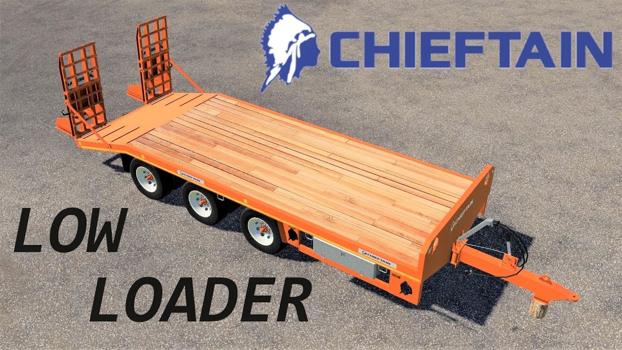 Farming Simulator 19 Presentazione Chieftain Low Loader by 4D Modding ...