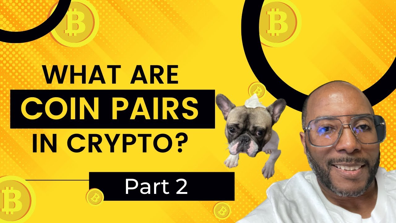 What Are The Coin Pairs In Crypto? Crypto Trading pairs Explained - YouTube