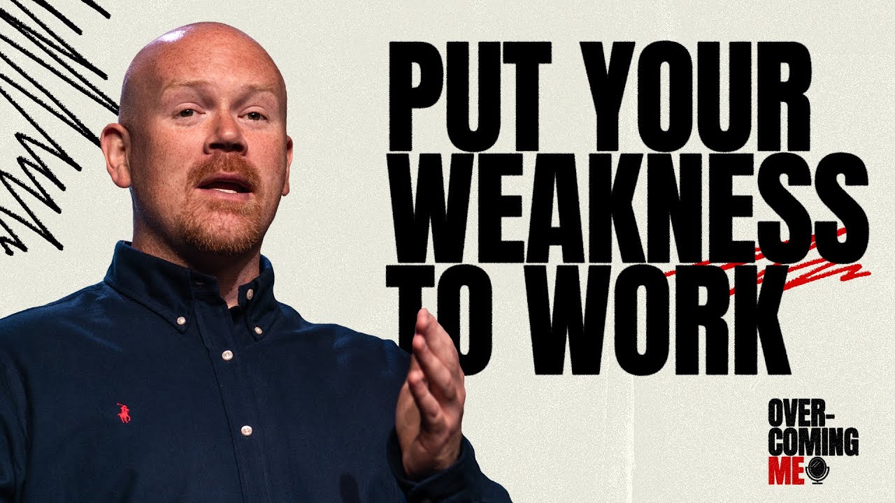 Put Your Weakness To Work | Overcoming Me | Twin Rivers Church - YouTube