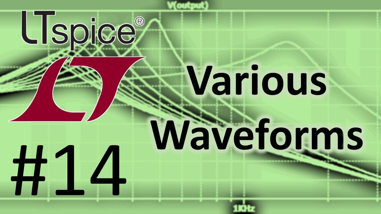 LTSPICE #14: Simulating Various Waveforms (Squarewaves, Sinewaves ...
