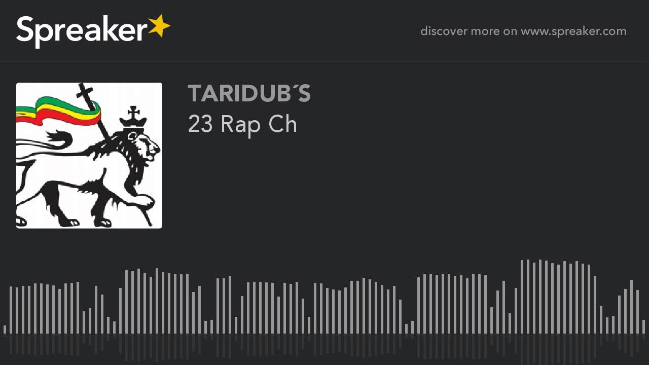 23 Rap Ch (hecho con Spreaker) - YouTube