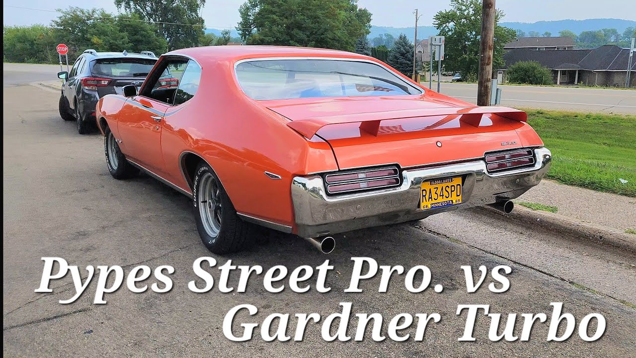 Pypes Street Pro Vs Gardner Turbo Exhaust 1969 Pontiac GTO - YouTube