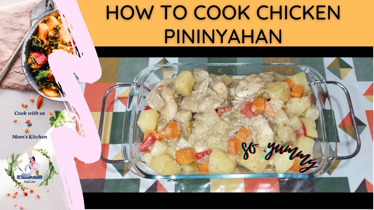 Chicken Pininyahan 💯👍😋| Cook with us at Mom's Kitchen - YouTube