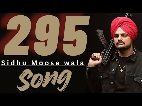 295 (Official Lyrics Song) - Sidhu Moose Wala /The Kidd moosetab # ...