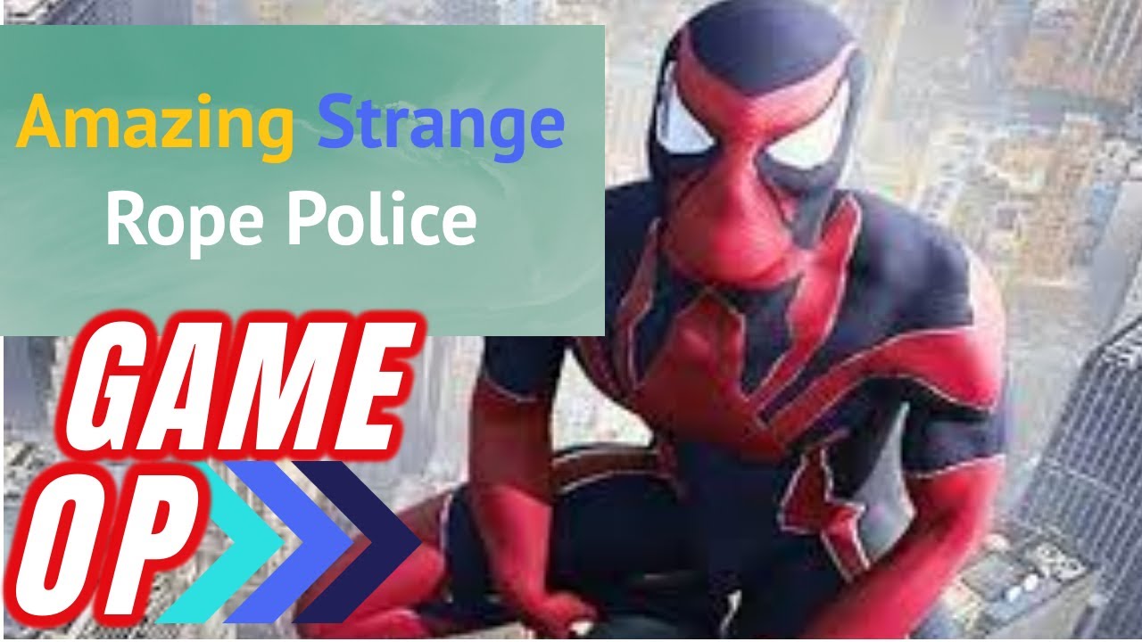 Playing Amazing Police Strange Rope || #1 - YouTube