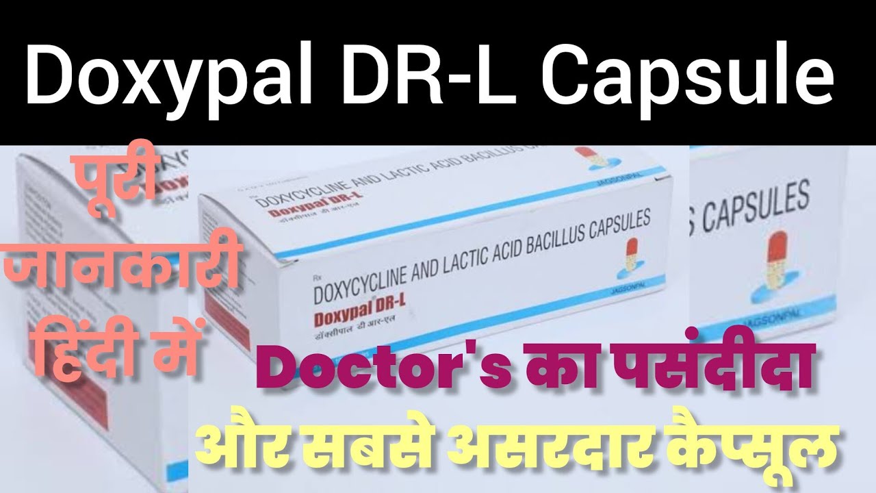 Doxypal DR-L Capsule | Doctor's की सबसे पसंदीदा कैप्सूल | doxycycline ...