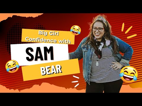 Big girl confidence with Sam Bear - YouTube