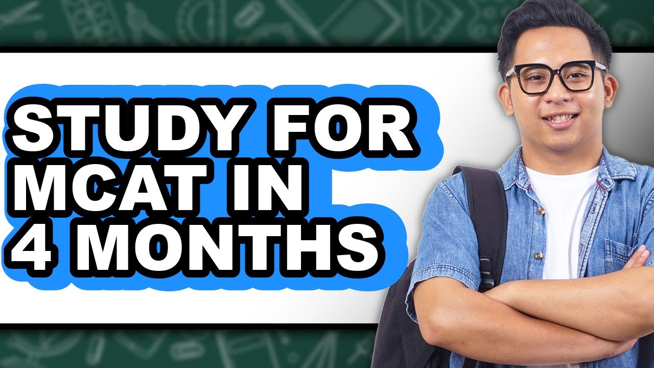 How to Study for MCAT in 4 Months (Easy Method) - YouTube