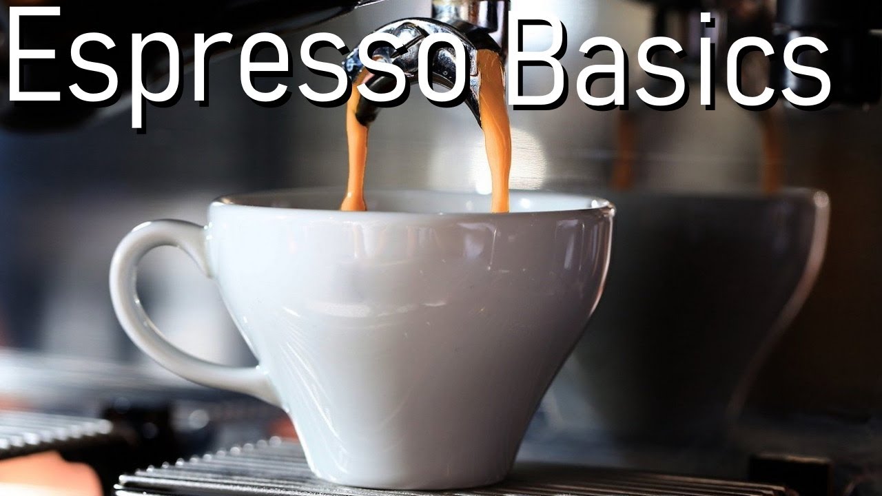 Espresso Basics - YouTube
