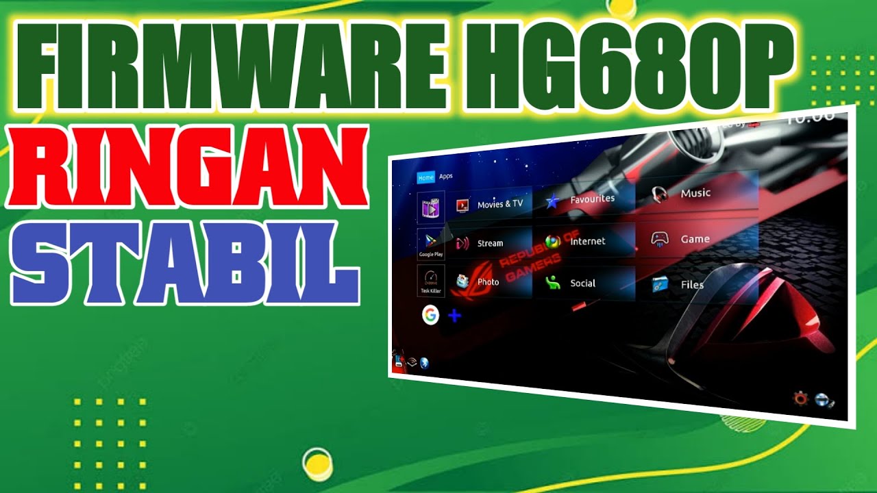 FLASH DAN ROOT STB HG680P BEKAS INDIHOME || FRIMWARE ROG - YouTube