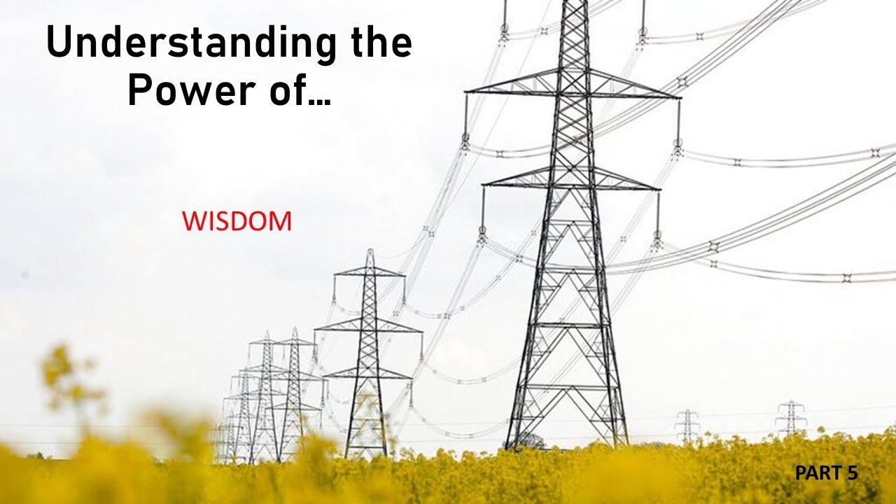 Understanding The Power of Wisdom - YouTube