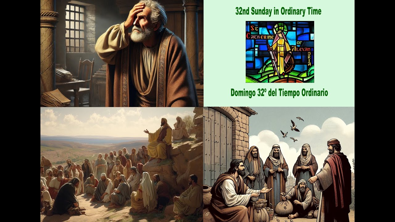Trigesimo-Segundo Domingo en Tiempo Ordinario. 11/10/24. - YouTube