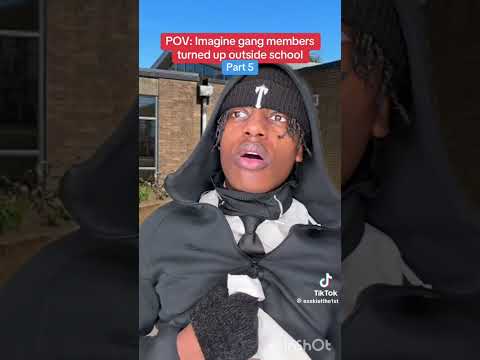 POV: imagine gang members turned up outside school full episodes by Ezekielthe1st 