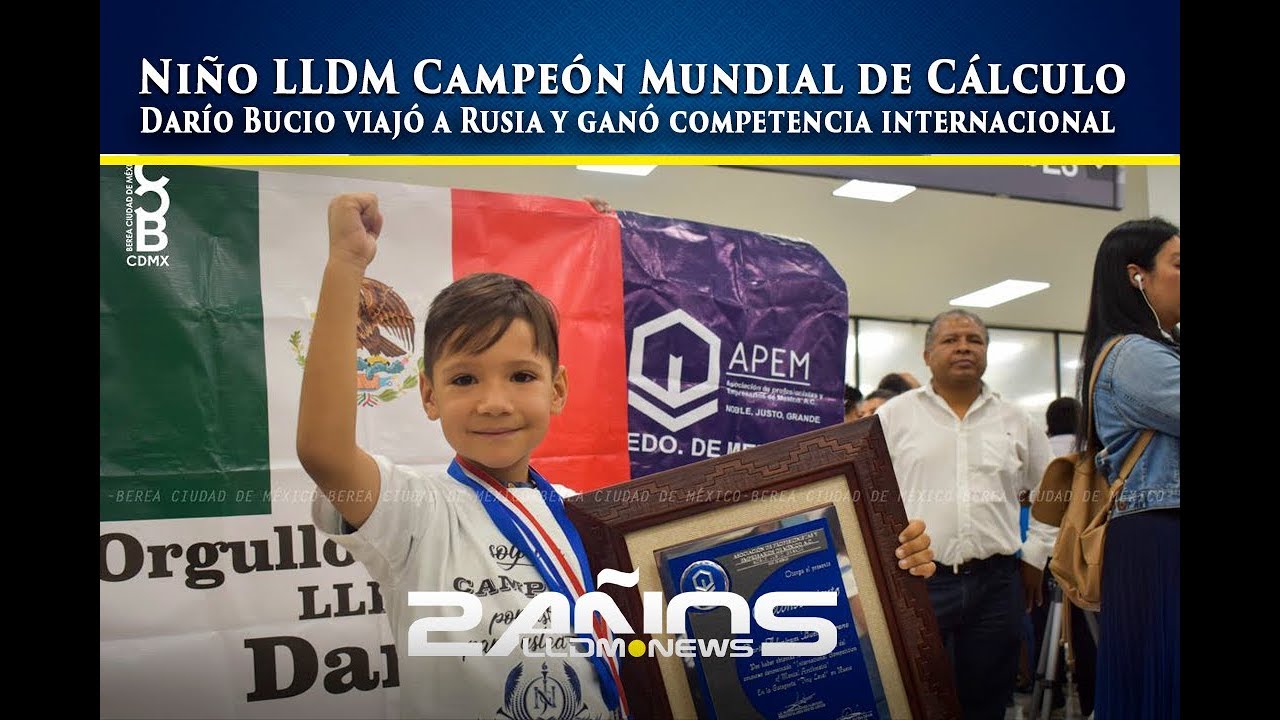 Niño LLDM Campeón Mundial de Cálculo, Darío Bucio viajó a Rusia y ganó ...