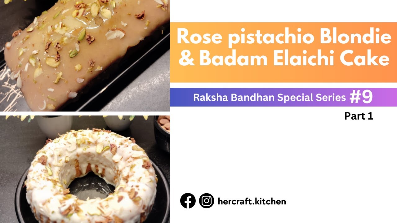Raksha Bandhan Workshop Day - 9 || Rose Pistachio Blondie || Badam ...