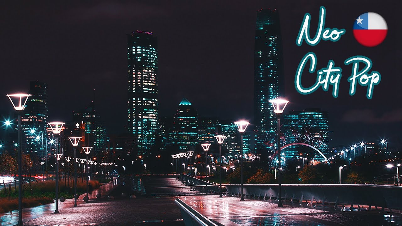 Next-gen City Pop Mix #2 - 次世代シティポップ 2020 （CHILEAN｜おすすめ｜チリから｜도시 팝 ...