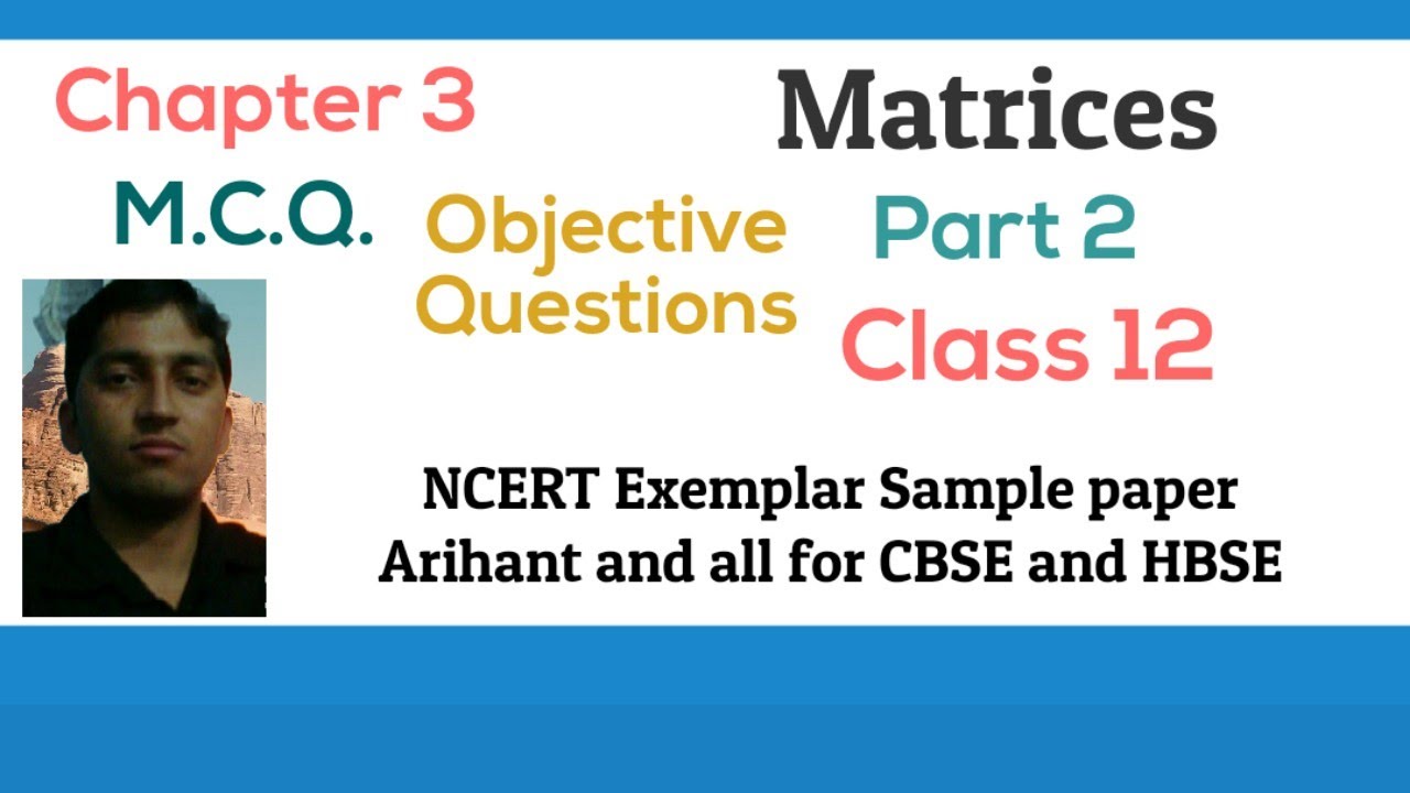 Objective Questions | Matrices | Class 12 | M.C.Q.Part 2 | Ch. 3 ...