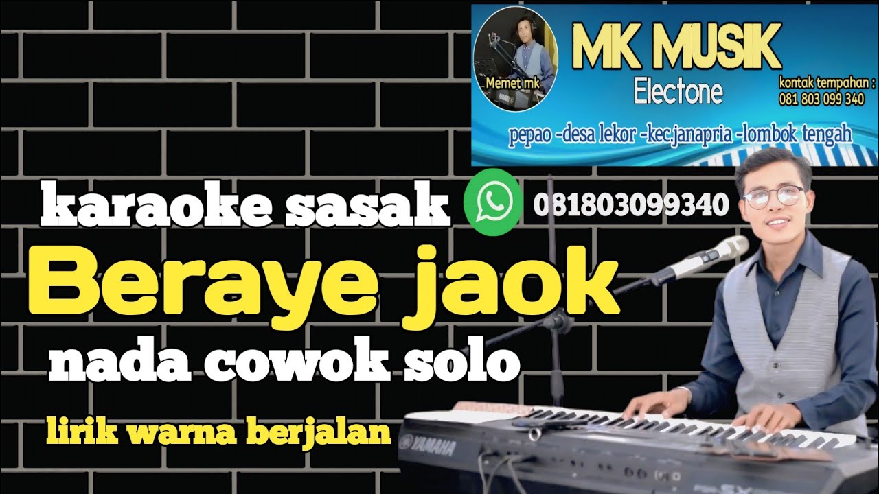 Terbaru !! Karaoke sasak 2025 BERAYE JAOK (mahrum) NADA COWOK solo ...