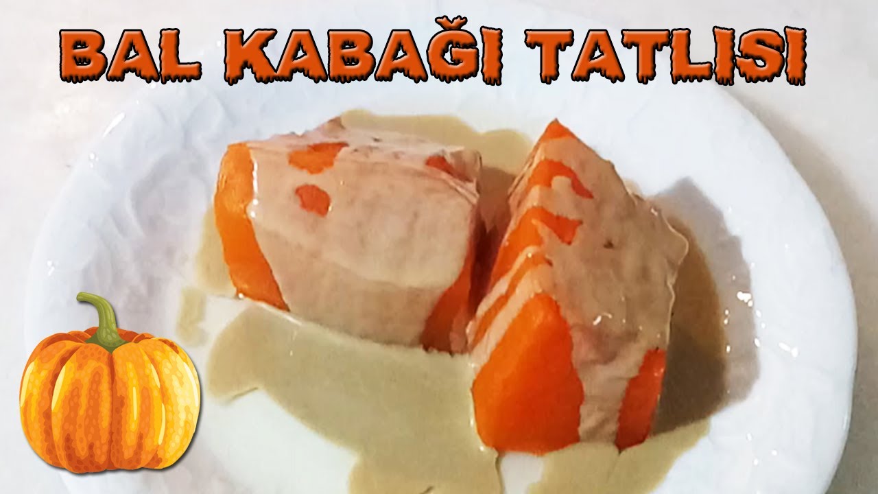 BAL KABAĞI TATLISI │ KABAK TATLISI TARİFİ │ TATLI TARİFLERİ - YouTube