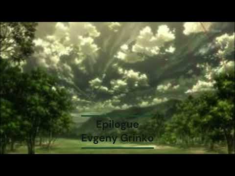 Evgeny Grinko - Epilogue