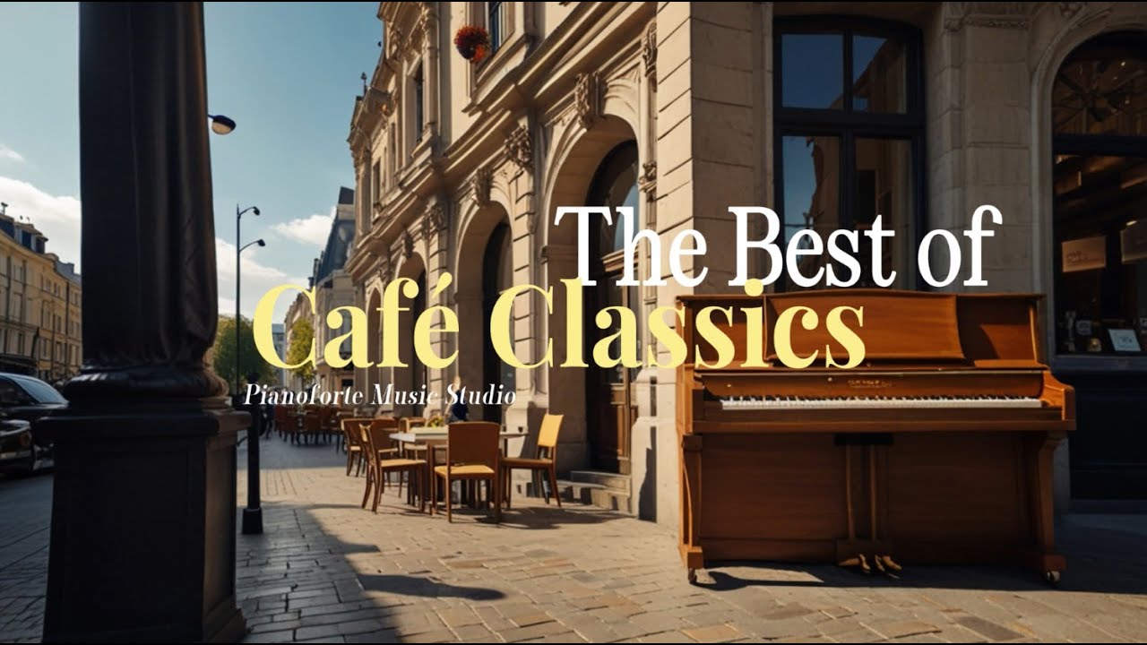 The Best of Cafe Classics1_카페 클래식1_Relaxing, Calm the mind - YouTube
