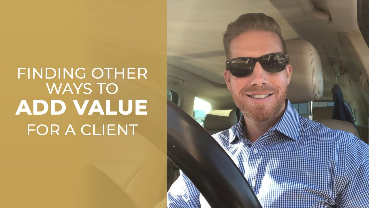 Finding Other Ways to Add Value for a Client - YouTube