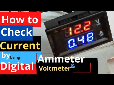 How To check current by using Digital volt and ammeter & simple ...