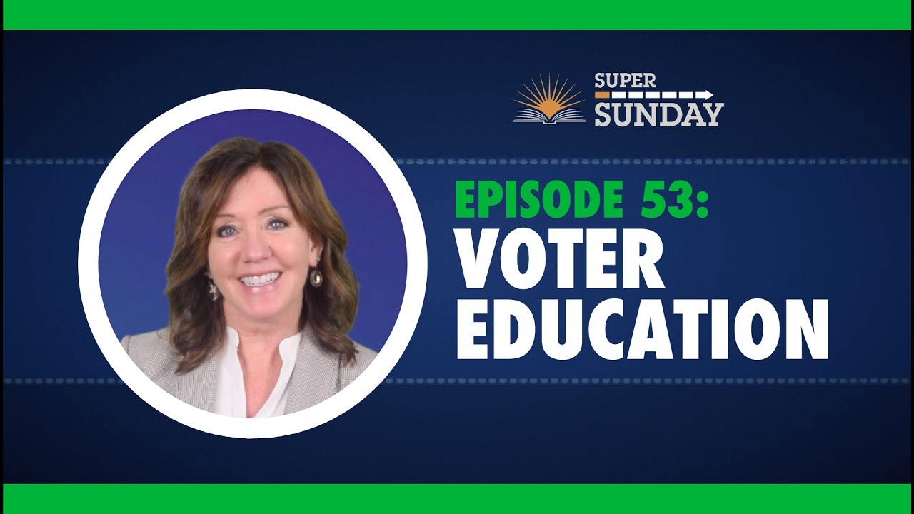 Super Sunday Episode 53: Voter Education - YouTube