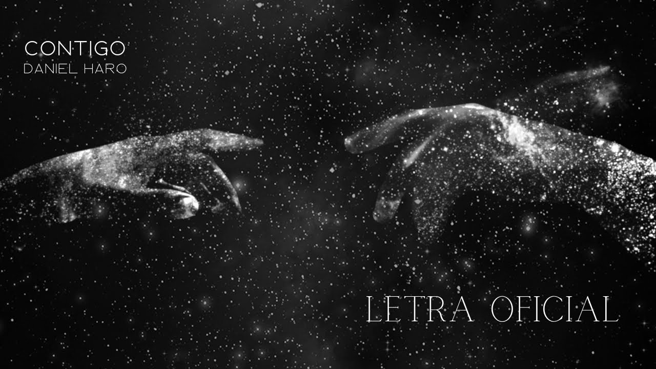 Daniel Haro - contigo (Letra Oficial) - YouTube