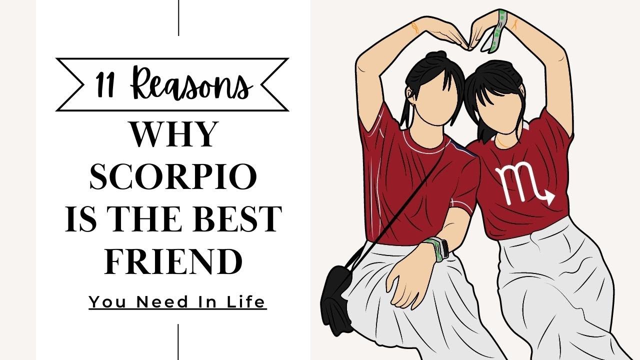 11 Reasons Why Scorpio Is The Best Friend You Need In Life - YouTube