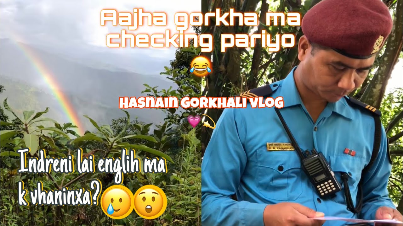 Aajha gorkha ma checking pariyo 😂/indreni lai english ma k vhaninxa 🥲😲 ...